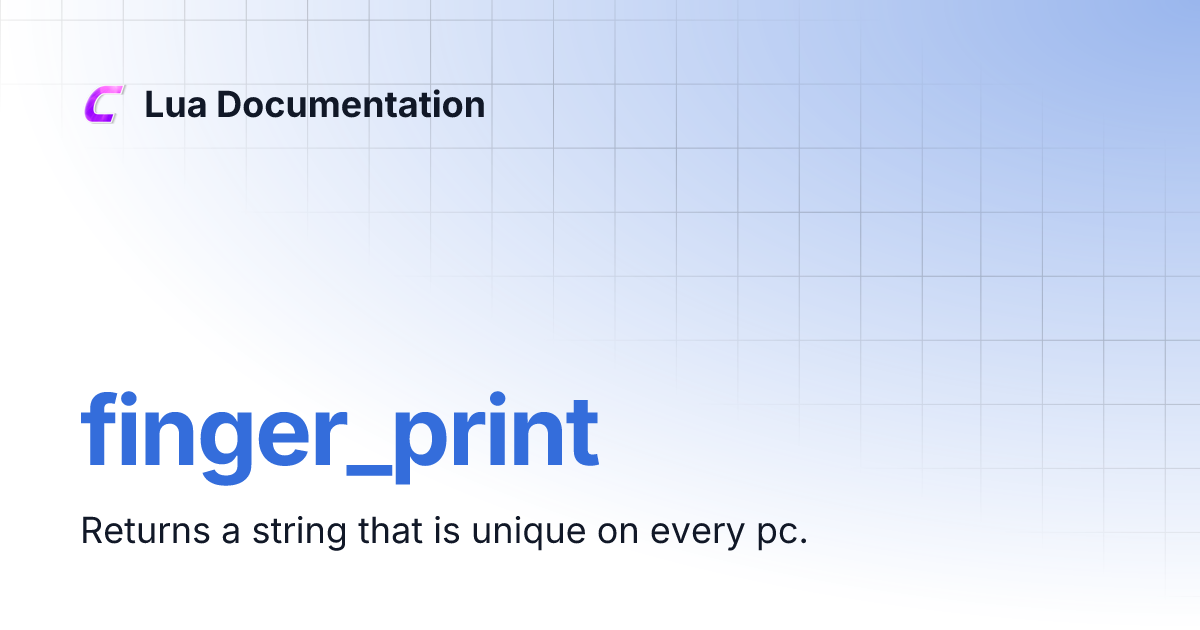 finger_print | Lua Documentation